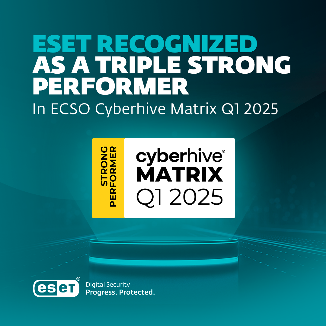 ESET has been recognized as a triple Strong Performer in the ECSO Cyberhive Matrix Q1 2025 | | ESET
