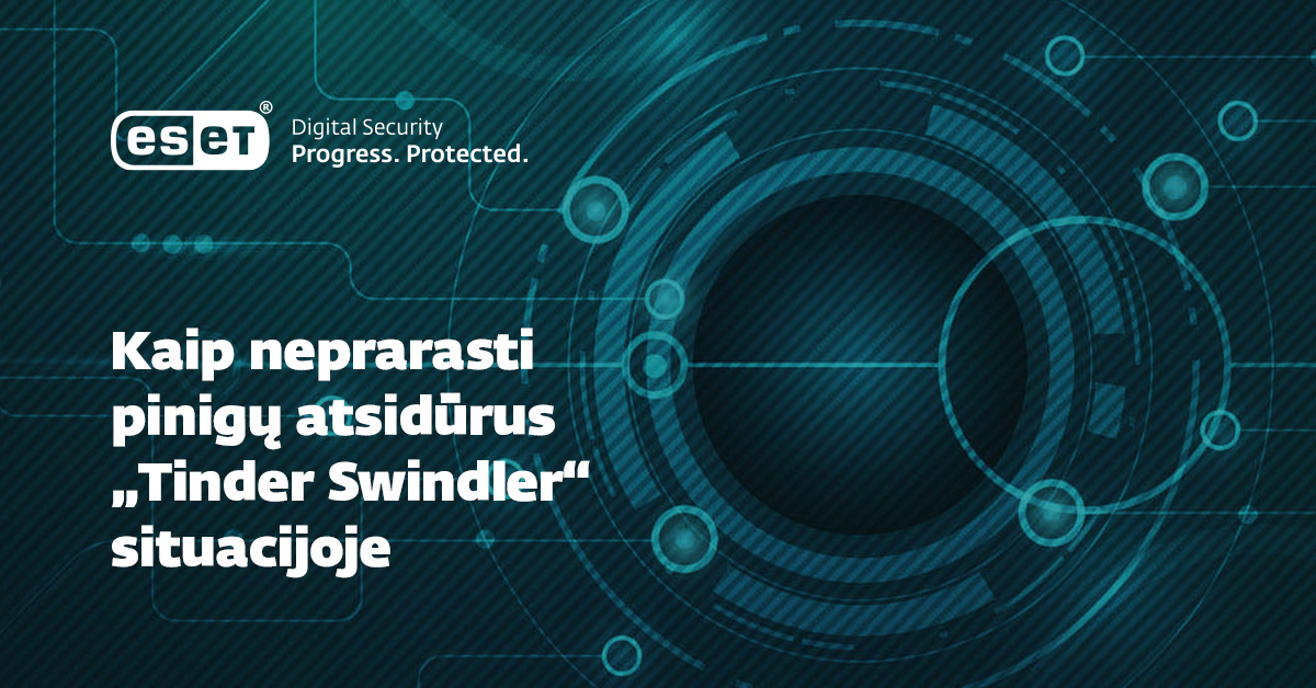 Kaip neprarasti pinigų atsidūrus „Tinder Swindler“ situacijoje | | ESET