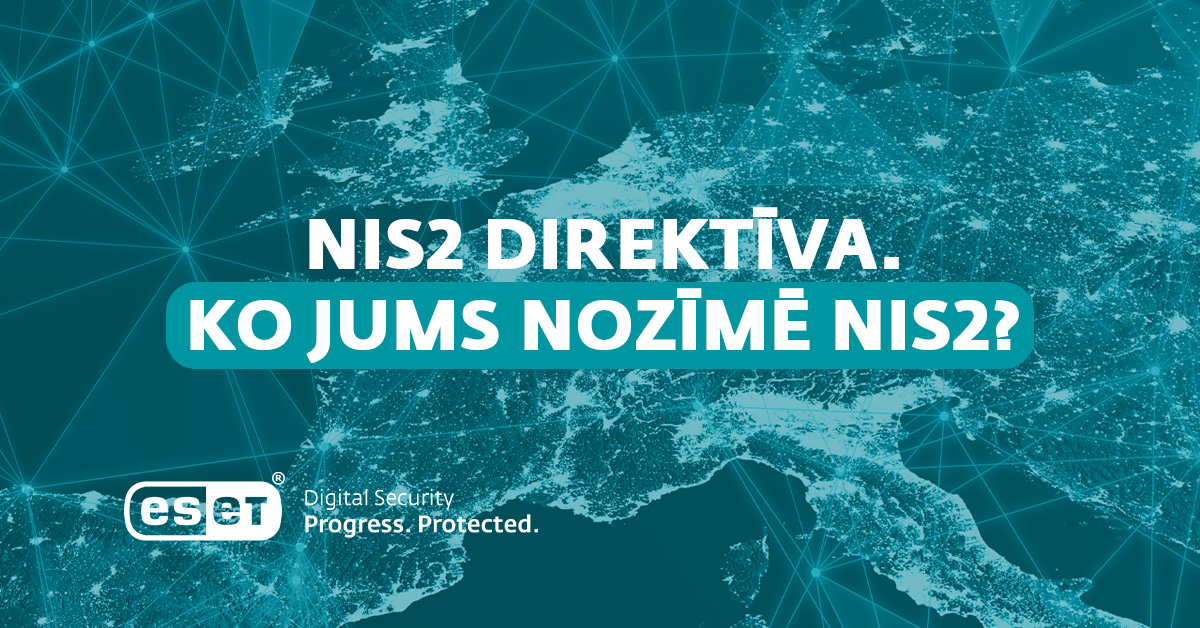 Ko jums nozīmē NIS2? | | ESET