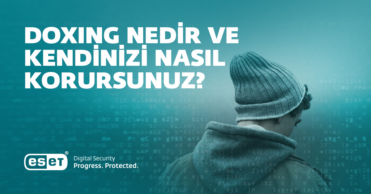 Doxing nedir ve ondan nasıl korunabilirsiniz? | | ESET