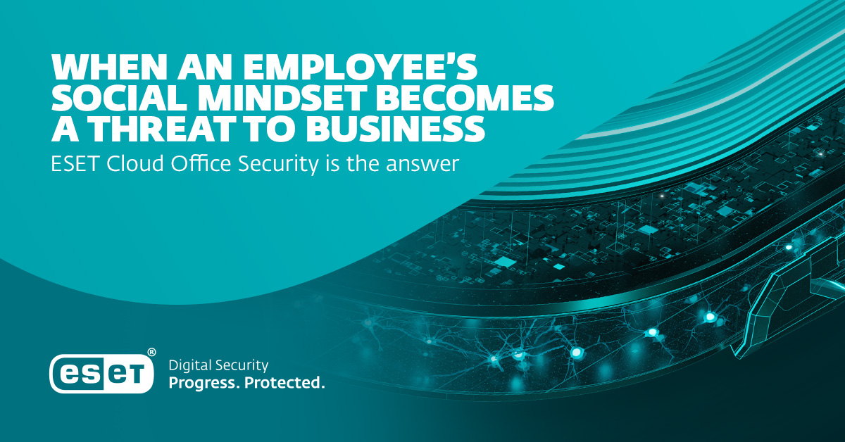 When an employee’s social mindset becomes a threat to business | | ESET