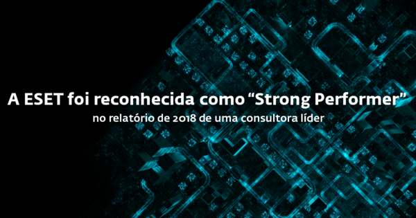 Novamente a ESET foi reconhecida pela consultora Forrester | | ESET