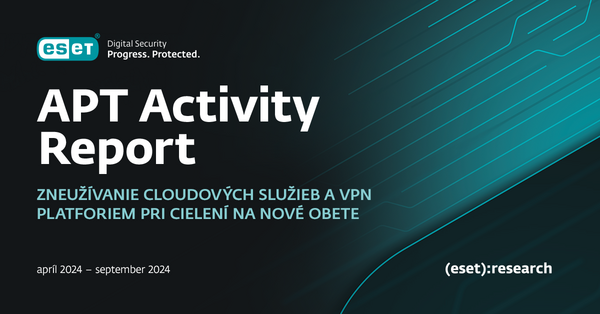 ESET APT Activity Report: Skupiny napojené na Čínu rozširujú svoje útoky na EÚ, Irán pokračuje v ...